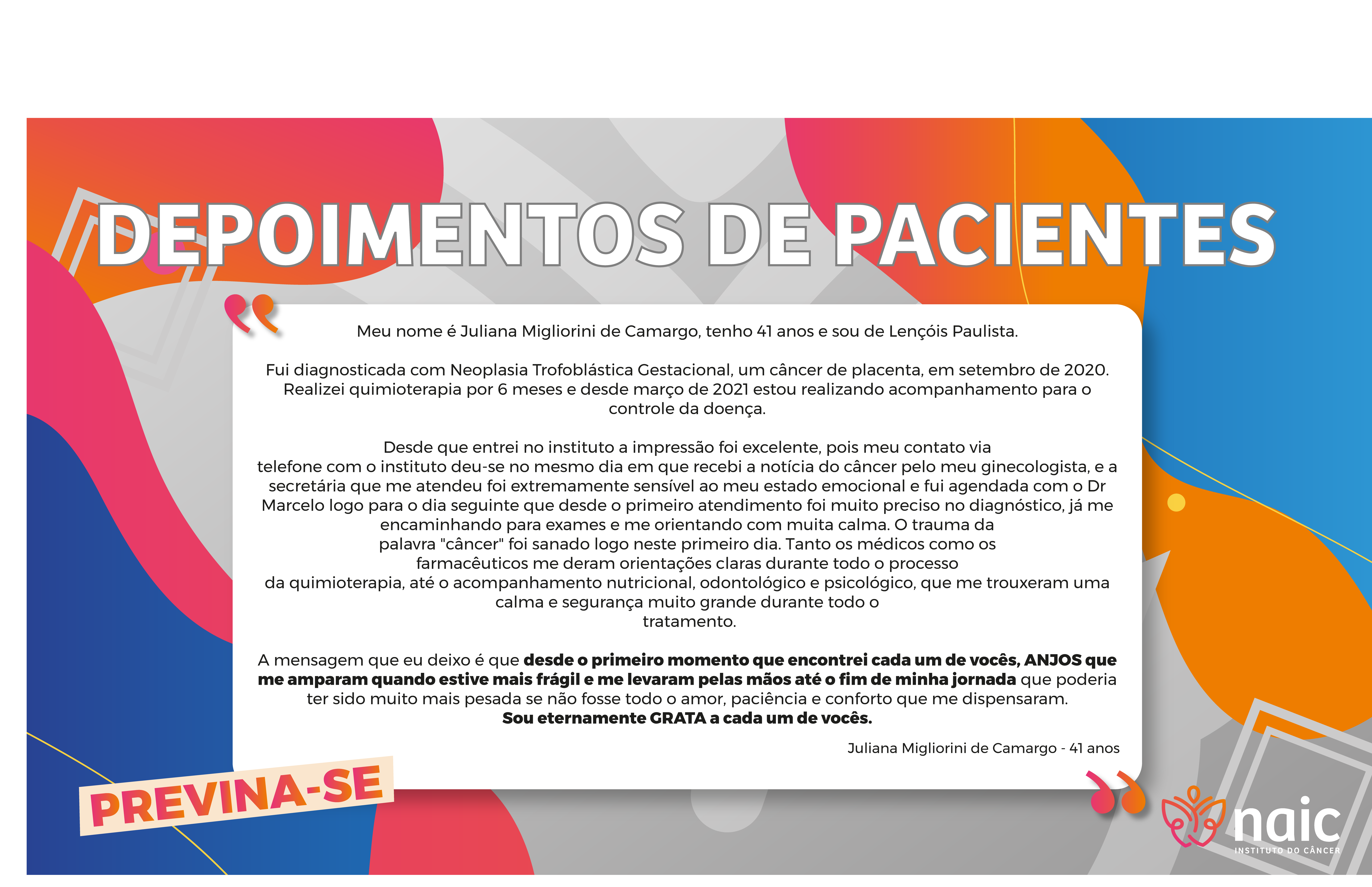 DEPOIMENTO DE PACIENTE EM TRATAMENTO ONCOLÓGICO NO NAIC